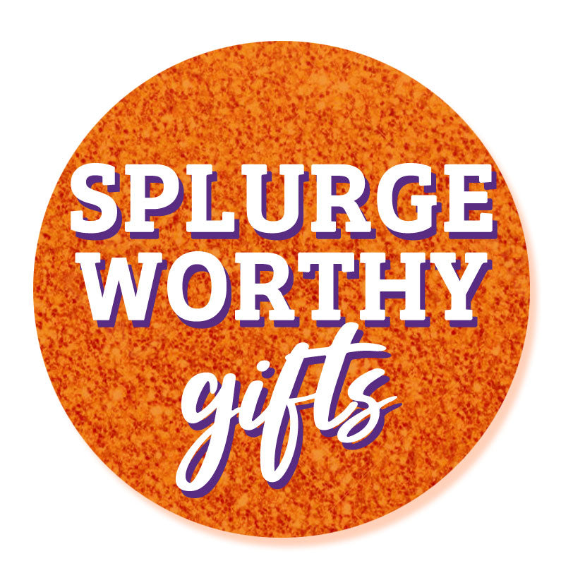 Splurge Worthy Gifts – Tigertown Graphics